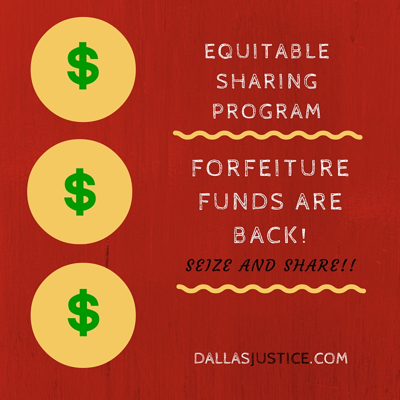 Forfeiture Funds are Back as Equitable Sharing Program Gears Up in ...