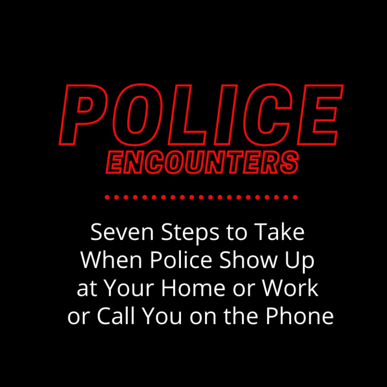 Encounters with Law Enforcement: A Criminal Defense Perspective ...