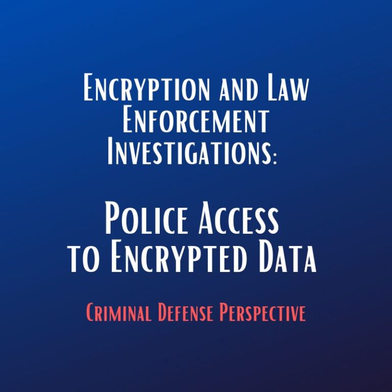 Encryption and Law Enforcement Investigations: Police Access to ...