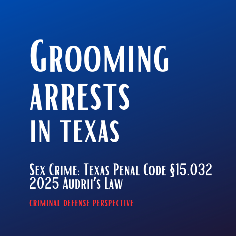 Arrested for Child Sex Crime of Grooming in Texas - Dallas Justice Blog